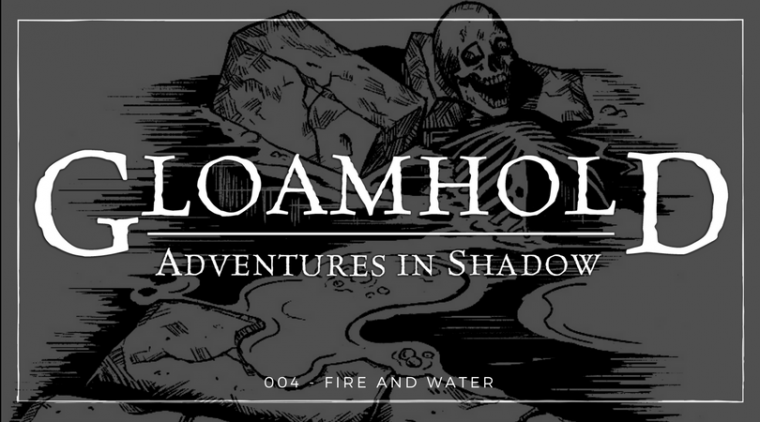 Adventures in Shadow #004: Fire and Water – Creighton Broadhurst